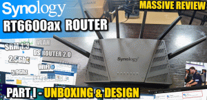 Synology RT6600ax Router Review, Part 1 – Unboxing & Design – NAS Compares